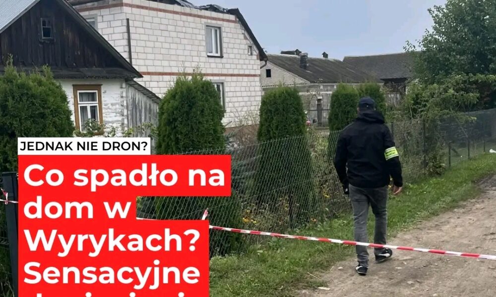 Co spadło na dom w Wyrykach? Sensacyjne doniesienia mediów. Prokuratura zabrała głos - USAtalkin